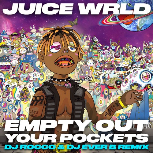 Stream Juice WRLD - Empty Out Your Pockets (DJ ROCCO & DJ EVER B Remix ...
