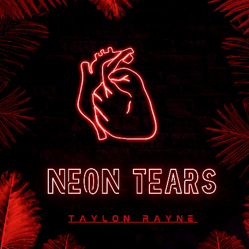 Stream Neon Tears by Taylon Rayne | Listen online for free on SoundCloud