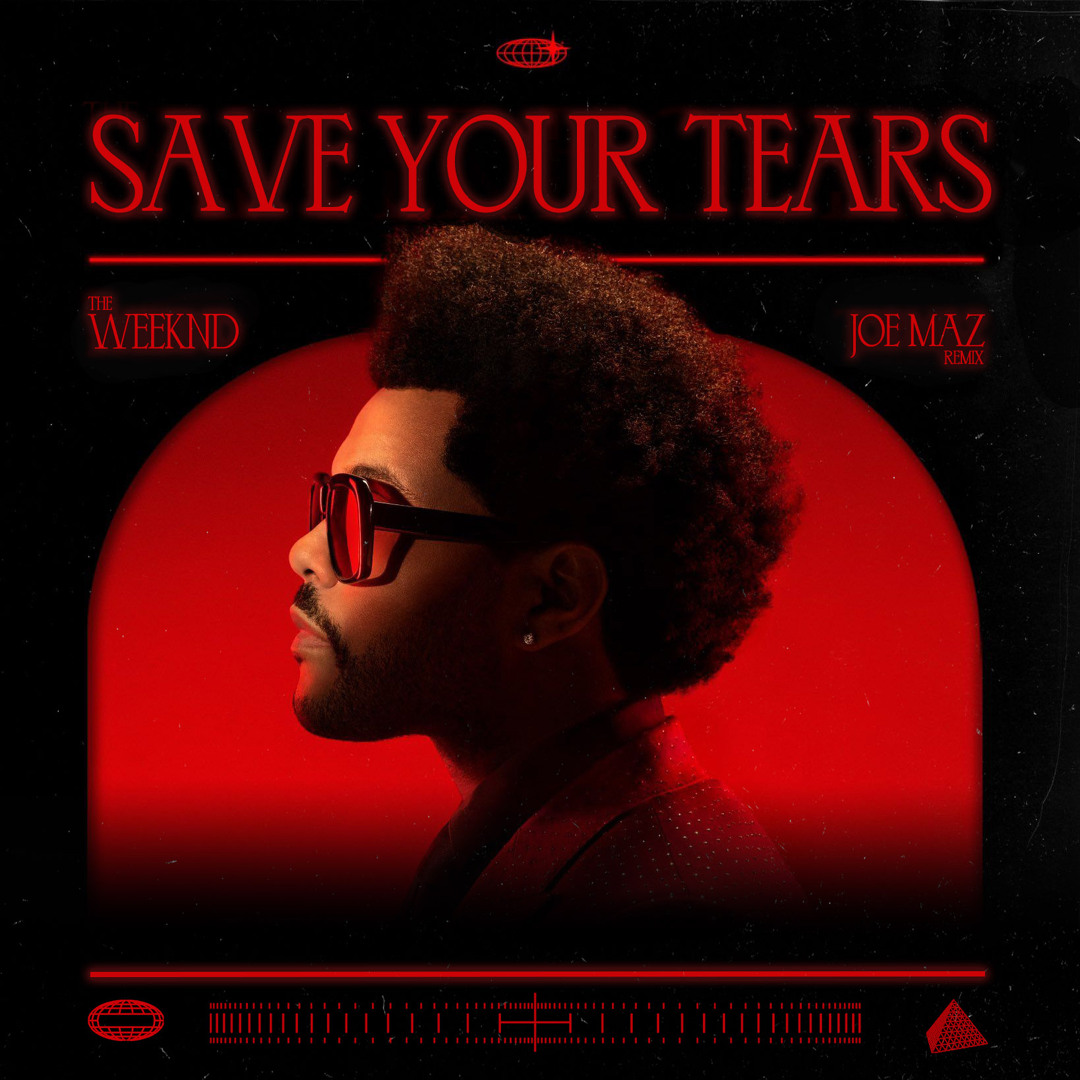 Stream The Weeknd - Save Your Tears (Joe Maz Remix) by Joe Maz | Listen ...