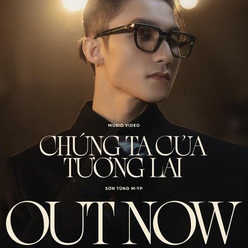 Stream CHÚNG TA CỦA TƯƠNG LAI - SƠN TÙNG M-TP - Bản LIVE PERFORMANCE by ...