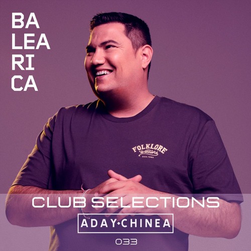 Stream Club Selections 033 (Balearica Radio) by Aday Chinea | Listen ...