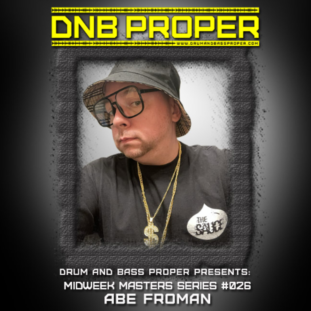 Stream Midweek Masters Series #026 ***Abe Froman*** by Drum and Bass ...