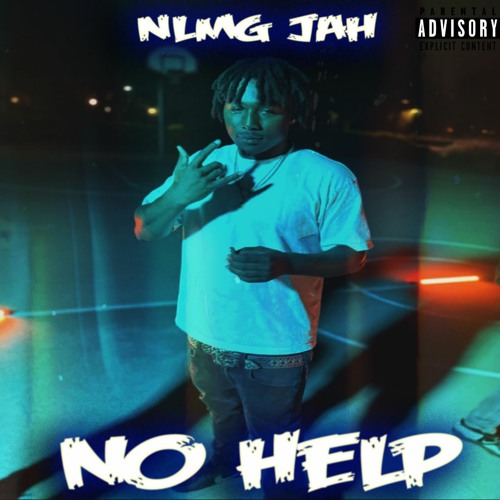 Stream NLMG Jah -NO HELP by 113Hotboii | Listen online for free on ...