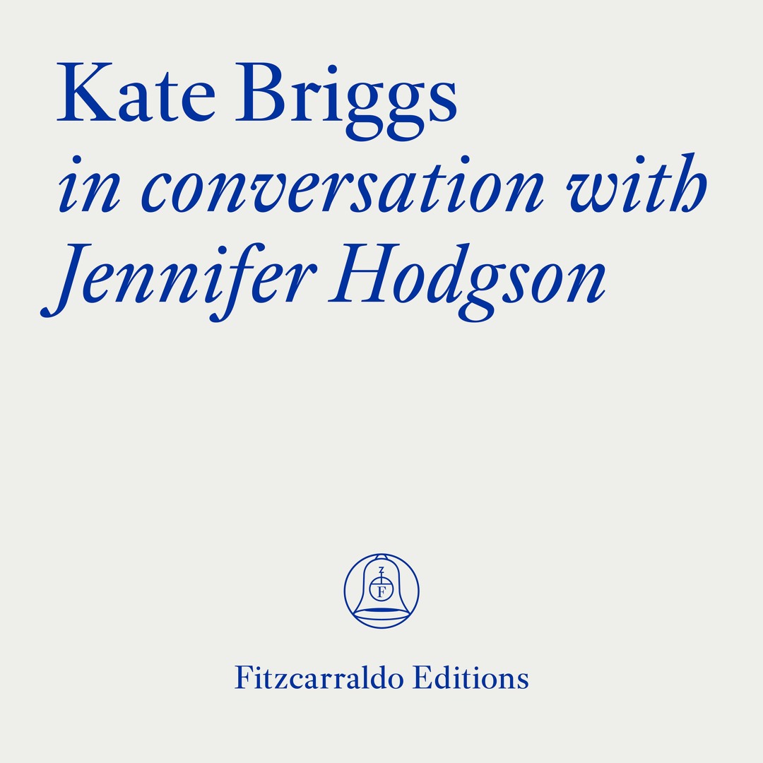 Stream The Fitzcarraldo Editions Archive: Kate Briggs In Conversation ...