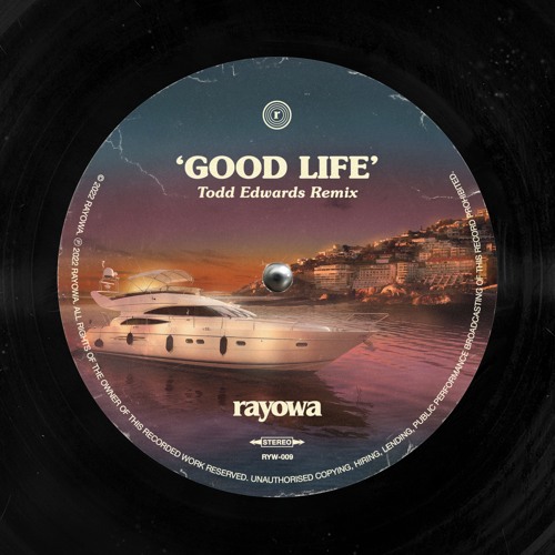 Stream Good Life (Todd Edwards Remix) by rayowa | Listen online for ...