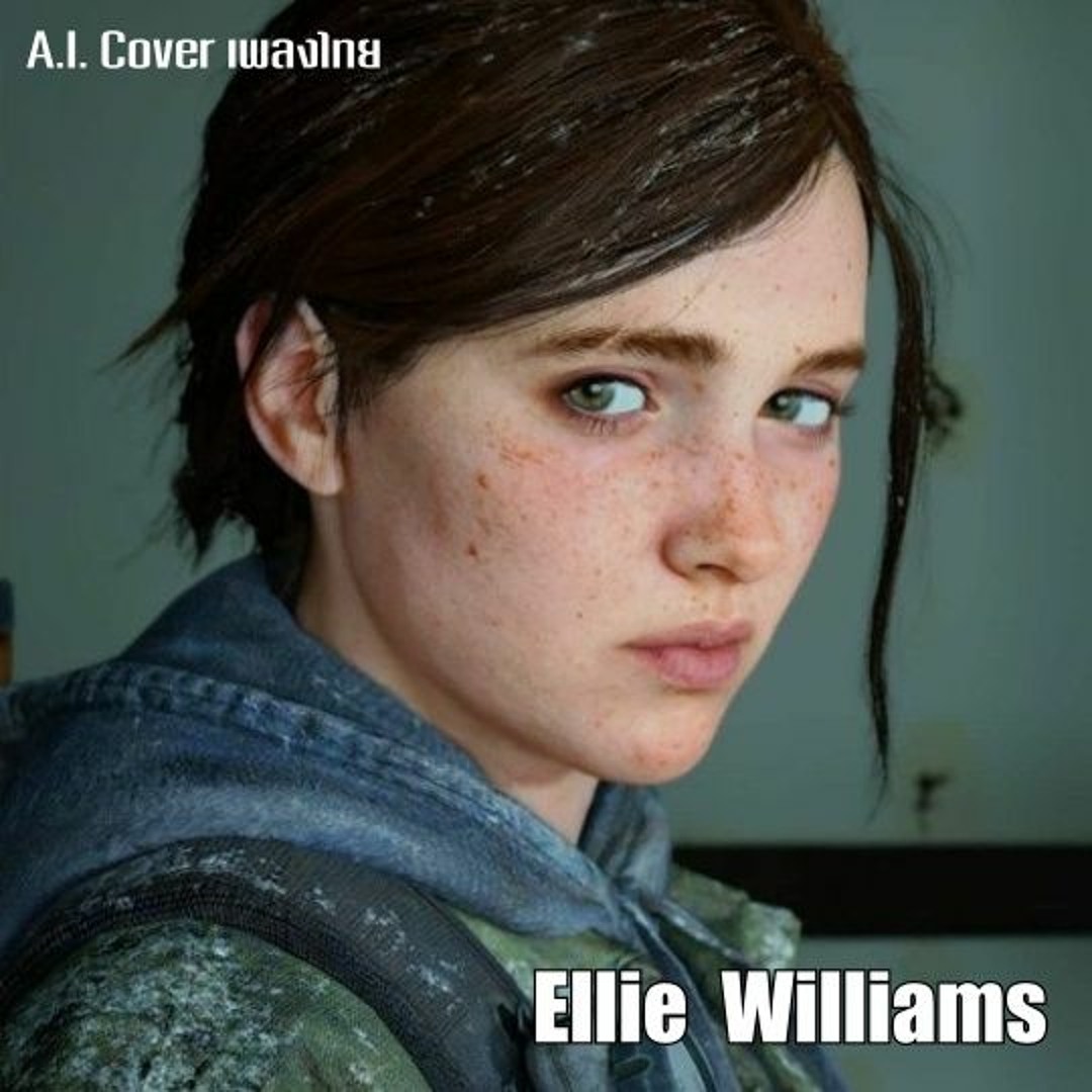 Stream AI Cover : Ellie Williams Feat.12 A.I. Singing - ฮักอ้ายโจงโปง ...