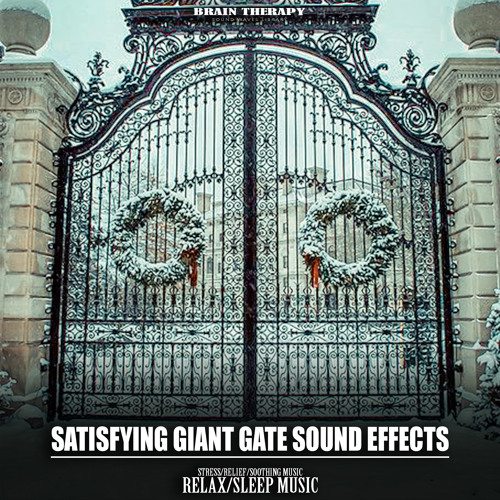 Stream SATISFYING GIANT GATE SOUND EFFECTS 2 (Giant gate sound for ...