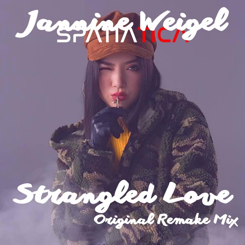 Stream (UNREALEASED) Jannine Weigel X Spatiatica - Strangled Love ...