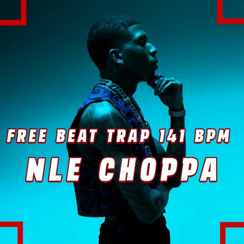 Stream [ BEAT FREE ] NLE CHOPPA BEAT TRAP | LOVE CHOPPA | 2023 ORANGE ...