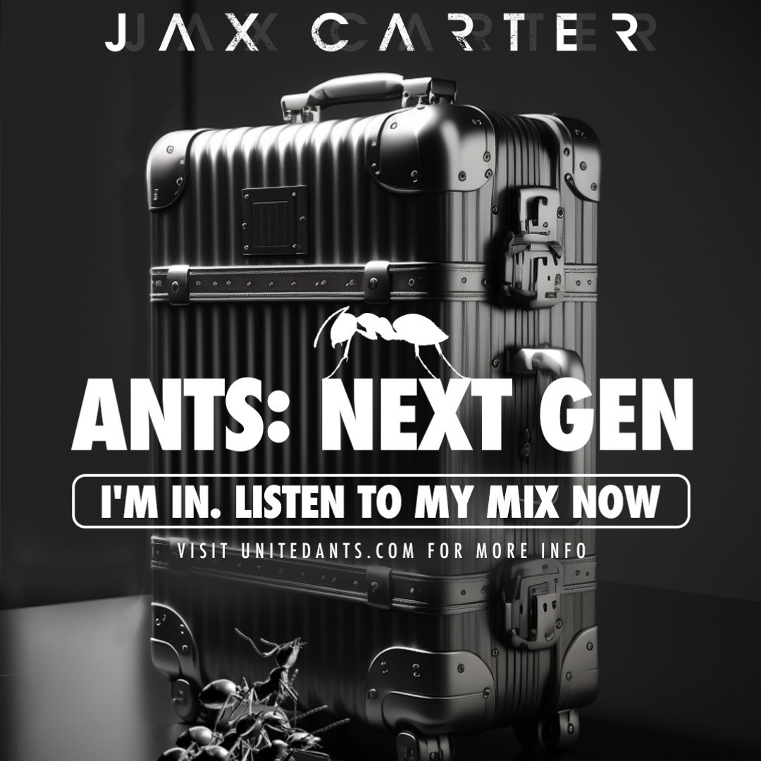 Stream ANTS: NEXT GEN - Mix by DJ JAX CARTER by JAX CARTER | Listen ...