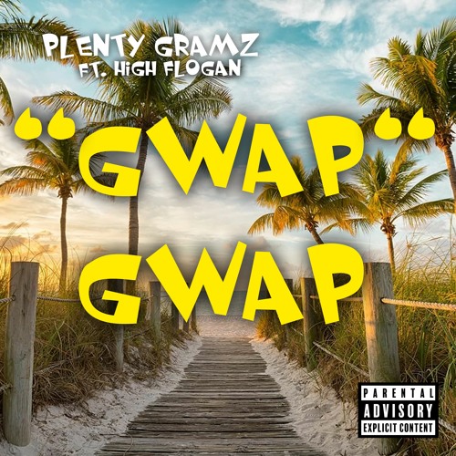 Stream Plenty Gramz ft. High Flogan - Gwap Gwap (whap whap remix) by Plenty Gramz | Listen ...