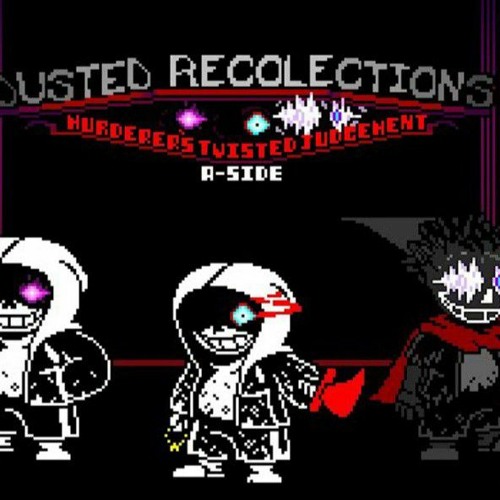 Stream [Dusted Recollections] Murderers Twisted Judgement (Phase 2) A ...