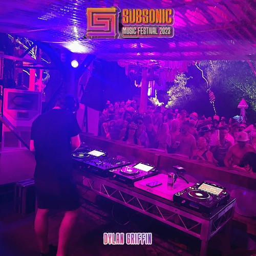 Stream Dylan Griffin Subsonic Music Festival 2023 by Dylan Griffin ...