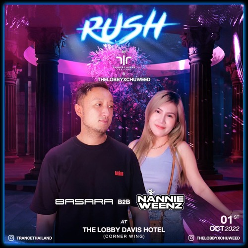 Stream 8ASARA b2b Nannie Weenz - Rush By TLT x The Lobby by 8asara ...