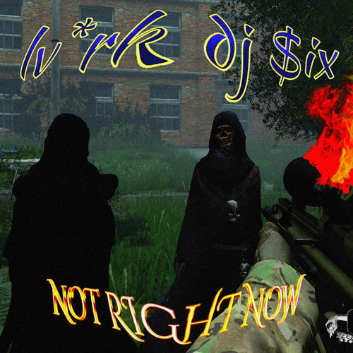 Stream Not RIght Now (Prod. LV*RK) by DJ $IX | Listen online for free ...