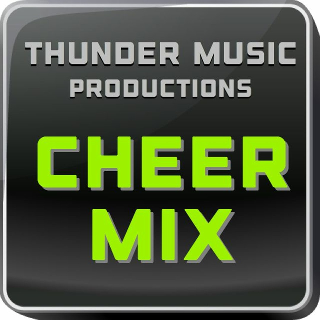 Stream Cheer Mix - "Stronger" - :45 #4 - Preview by Thunder Cheer Mixes ...