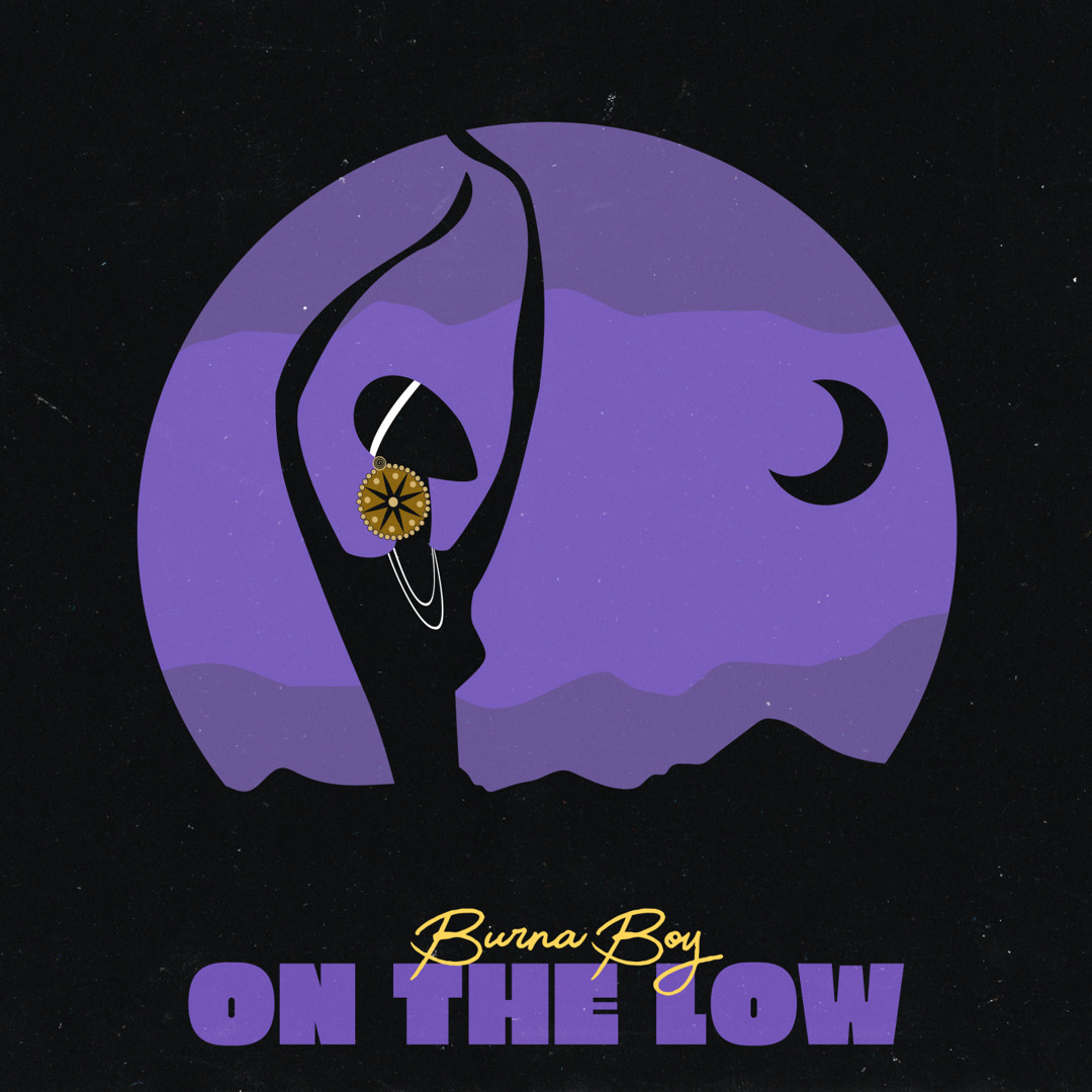 Stream On the Low by Burna Boy | Listen online for free on SoundCloud
