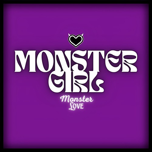 Stream MONSTER GIRL by MONSTER LOVE | Listen online for free on SoundCloud