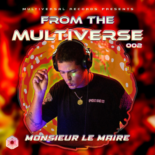 Stream FROM THE MULTIVERSE #002 - Monsieur Le Maire (Independent) by Multiversal Records - MVR ...