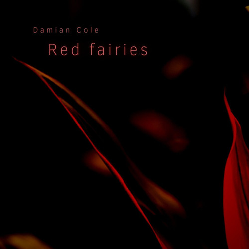 Stream Red Fairies by Damian Cole | Listen online for free on SoundCloud