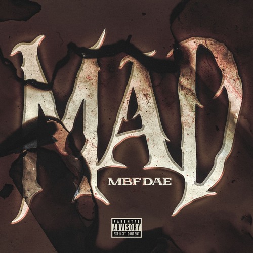 Stream Mad by Mbf dae | Listen online for free on SoundCloud