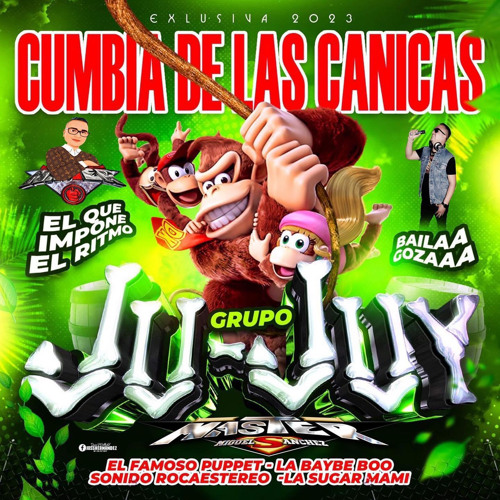 Stream Cumbia de las Canicas 2023 Ju-Juy 23 Aniversario Master Queens ...