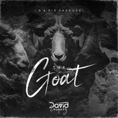 Stream THE GOAT🐐-DAVID VASQUEZ by David Vasquez (OFFICIAL) | Listen ...