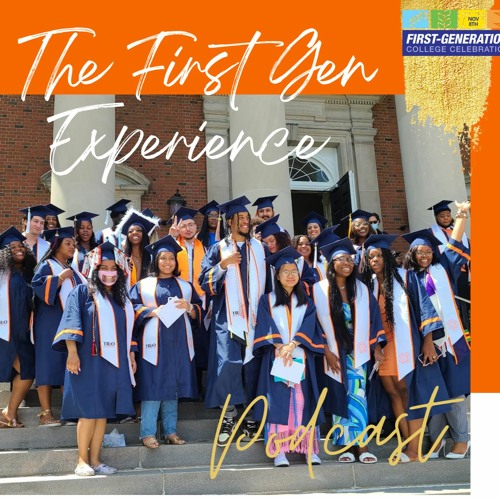 Stream First-Generation College Celebration 2022: First Gen Voices at ...