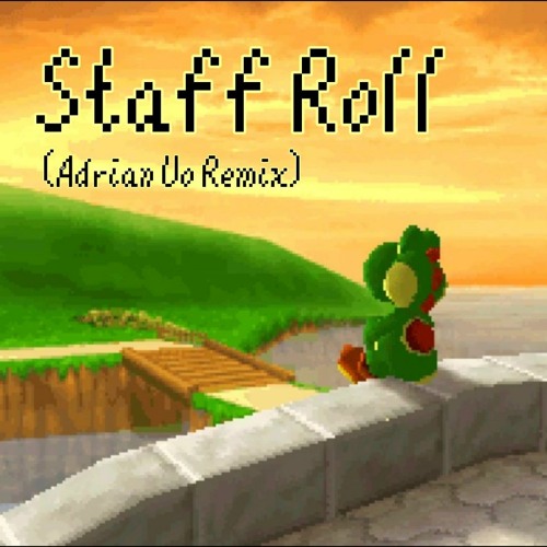 Stream Staff Roll ~ Super Mario 64 (Adrian Uo Remix) by Adrian Uo ...