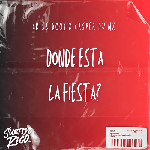 Stream Criss Booy X Casper DJ MX - Dónde Está La Fiesta? by Criss Booy ...