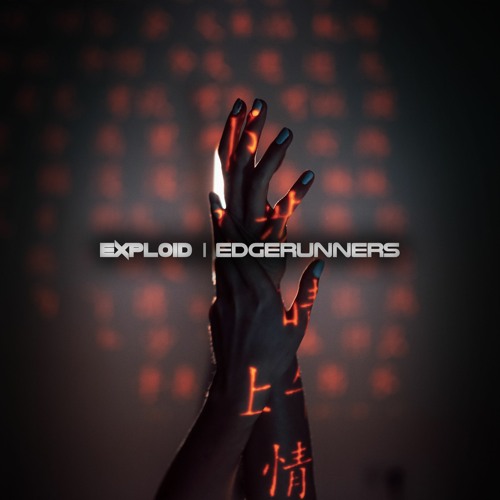 Stream Exploid - Edgerunners by Exploid | Listen online for free on ...