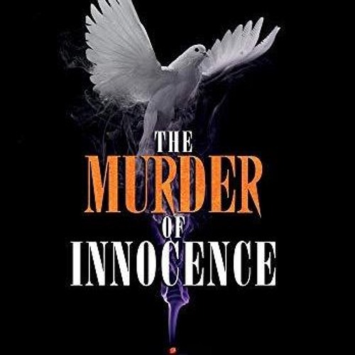 Stream READ [PDF] The Murder of Innocence: The Truth about Sexual Abuse ...