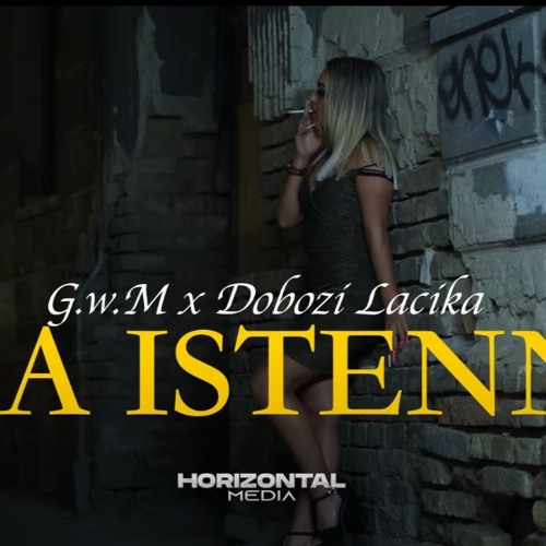 Stream G.w.M X Dobozi Lacika - Hála Istennek -Official 4k Videoclip- by ...