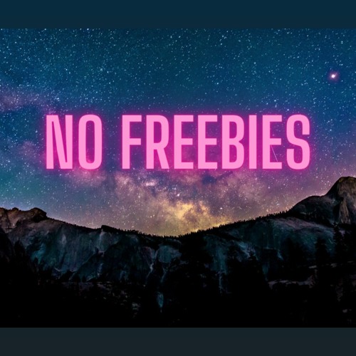 Stream NO FREEBIES by Luna Rozay 1 | Listen online for free on SoundCloud