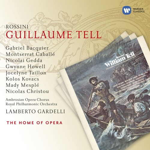 Stream Guillaume Tell, Act 3: Quatuor et chœur. "C'est là cet archer ...