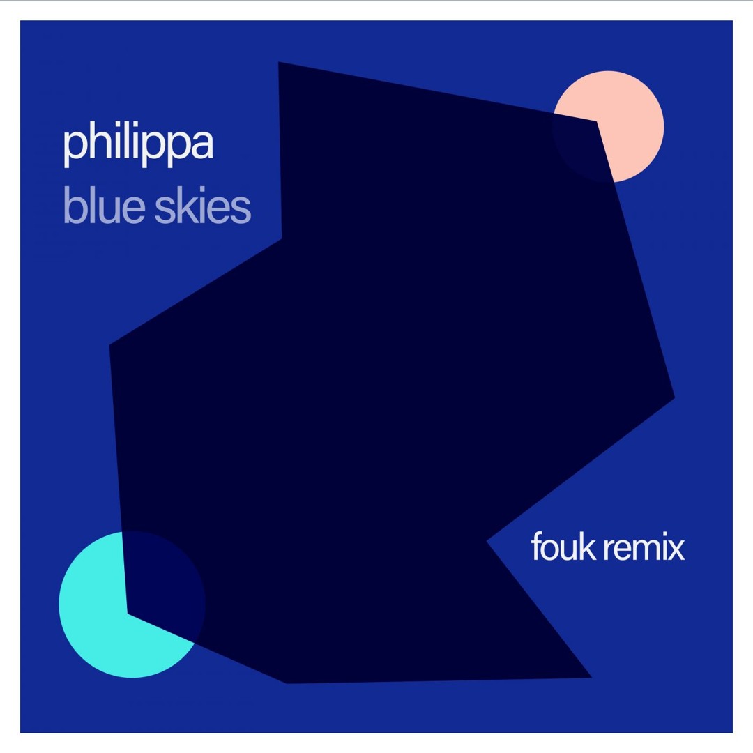 Stream Blue Skies (Fouk Remix) by Philippa | Listen online for free on ...