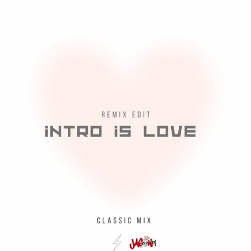 Stream INTRO IS LOVE - REMIX EDIT ( Prod Juan T - Jason Dj ) by Prod ...