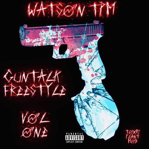 Stream GUN TALK FREESTYLE VOL.1 by WATSON - TPM | Listen online for ...