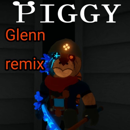 Stream piggy Glenn remix piggyrih YouTube video subscribe click by ...