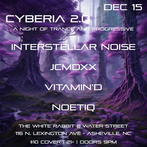 Stream Interstellar Noise Live Cyberia 2 0 Trance Progressive House