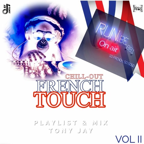 Stream Tony Jay / Chill-Out Mix 2 / So French , So Good by So French , So Good | Listen online ...
