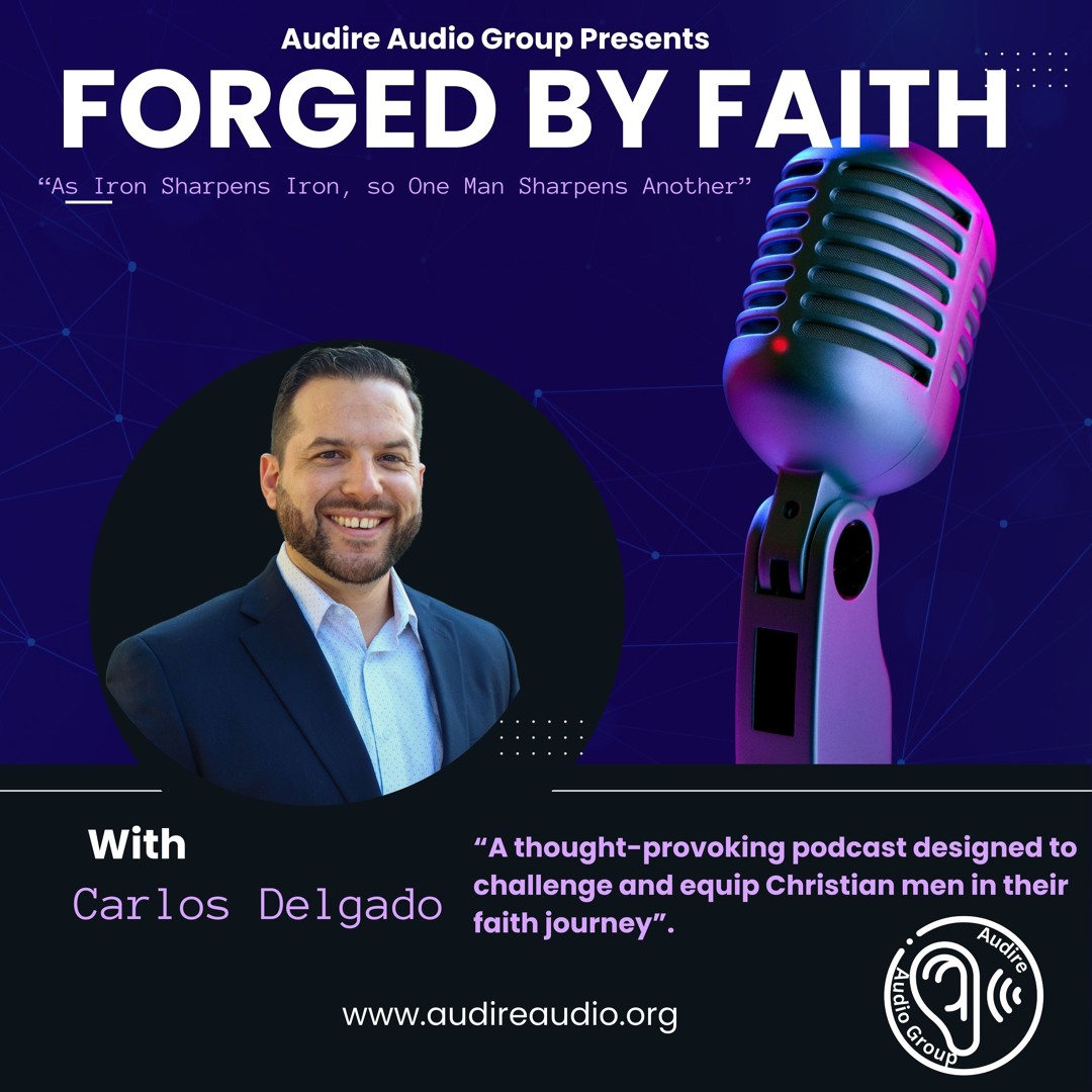 Stream Forged by faith-Episode 1: Building Brotherhood by AUDIRE AUDIO ...