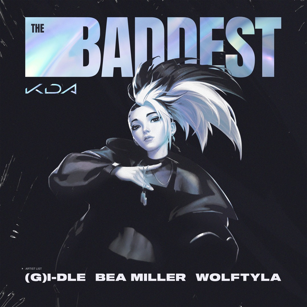 Listen to music albums featuring K/DA - THE BADDEST ft. (G)I-DLE, Bea ...