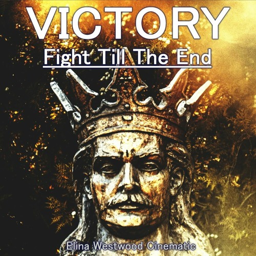 Stream Cinematic (Epic, Movie Trailer) - Victory by Elina Westwood ... Stream Cinematic (Epic, Movie Trailer) - Victory by Elina Westwood ...