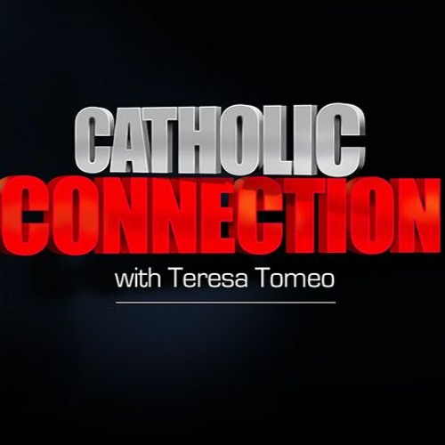 Stream Catholic Connection Wednesday 070523 It's Still a Baby Campaign ...
