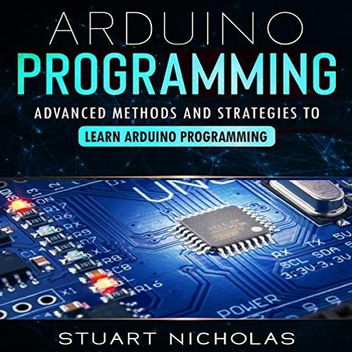 Stream [VIEW] [PDF EBOOK EPUB KINDLE] Arduino Programming: Advanced ...