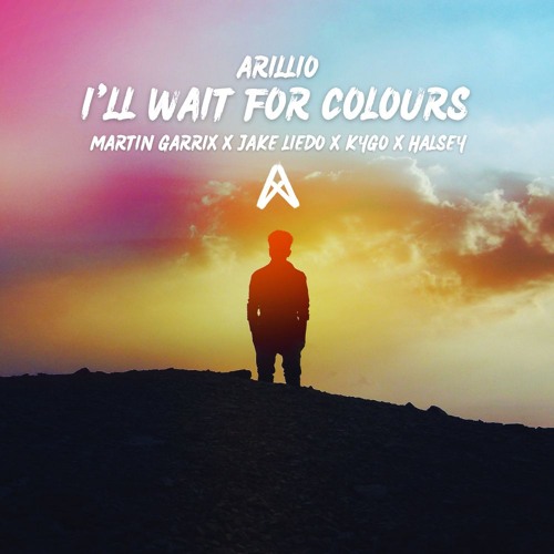 Stream I'll Wait For Colors (Martin Garrix X Jake Liedo X Kygo X Halsey ...