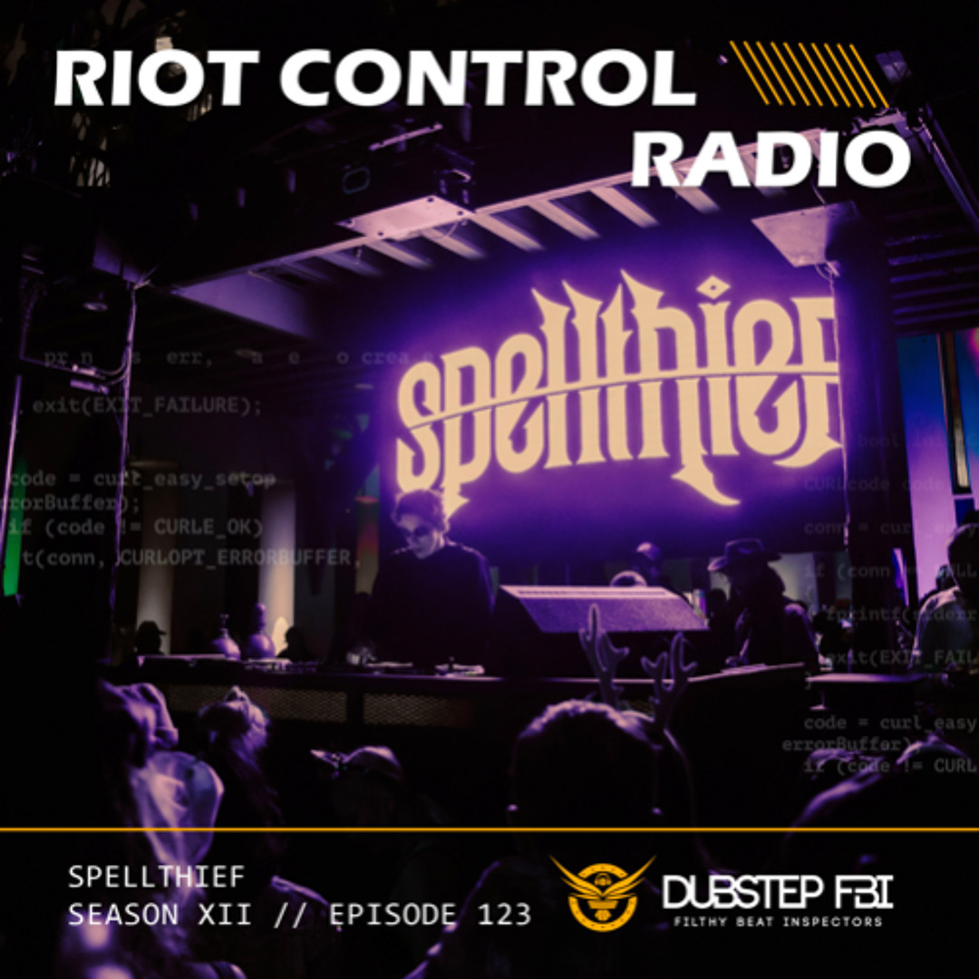 Stream spellthief - Riot Control Radio 123 by Dubstep FBI | Listen ...