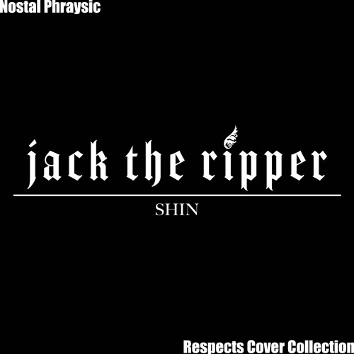 Stream jack the ripper -Classical Rock Arrange- by Nostal Phraysic ...