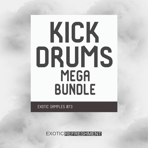 Stream Exotic Refreshment - Kick Drums Mega Bundle by SynthPresets | Listen online for free on ...
